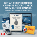 RCMP Clearance Certificate From Outside Canada - Global Document Solutions